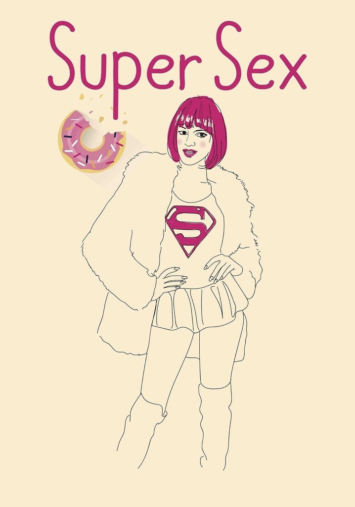 Super Sex Movie Where To Watch Stream Online 1691